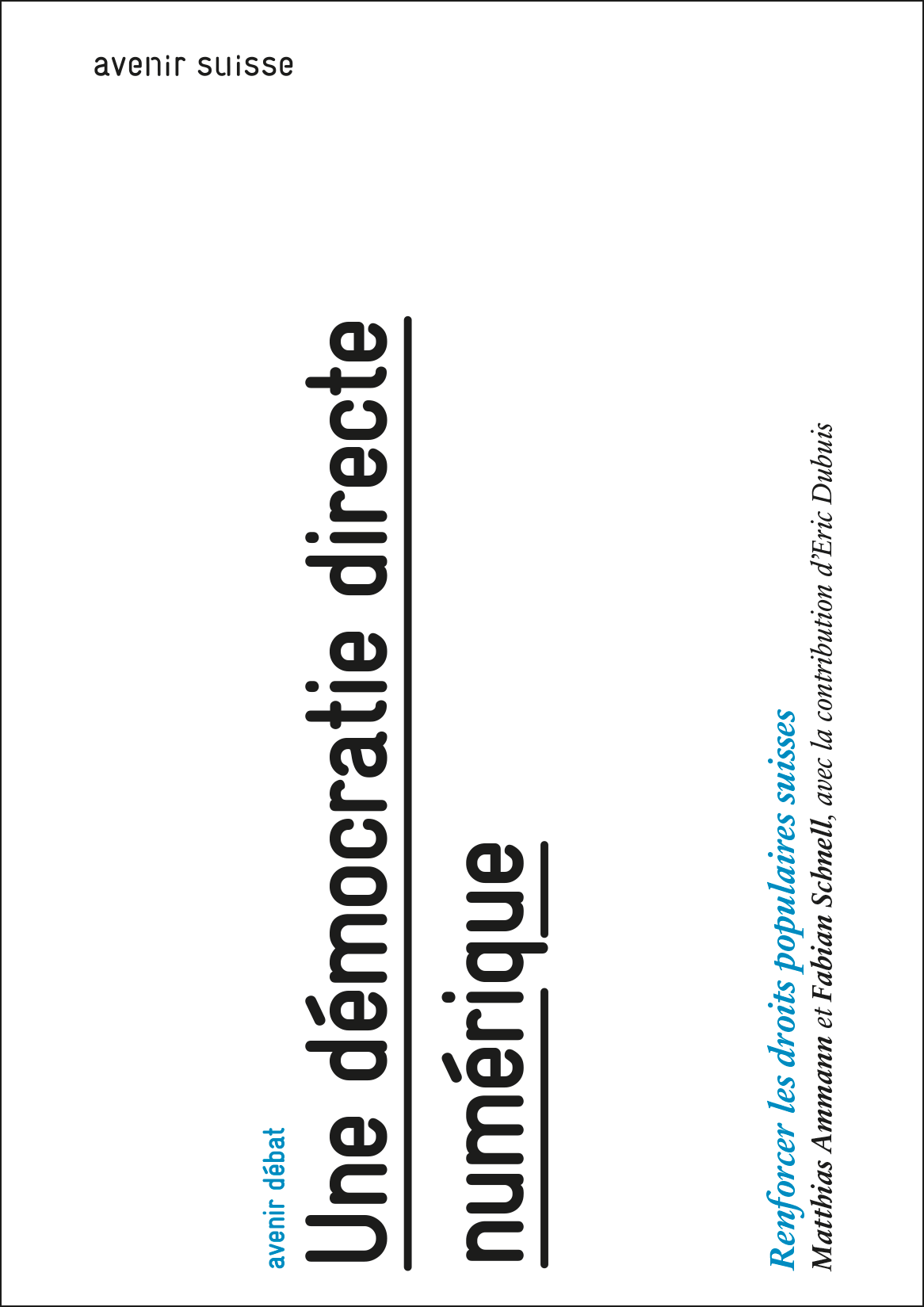 Une démocratie directe numérique - Avenir Suisse